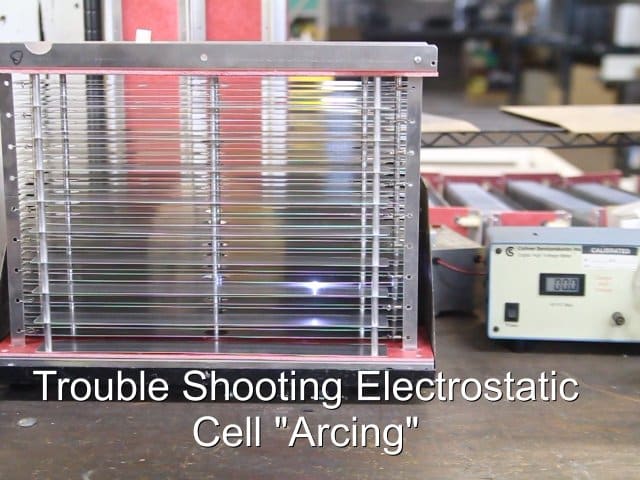 How to Fix an Electrostatic Cell that is Arcing : by LakeAir